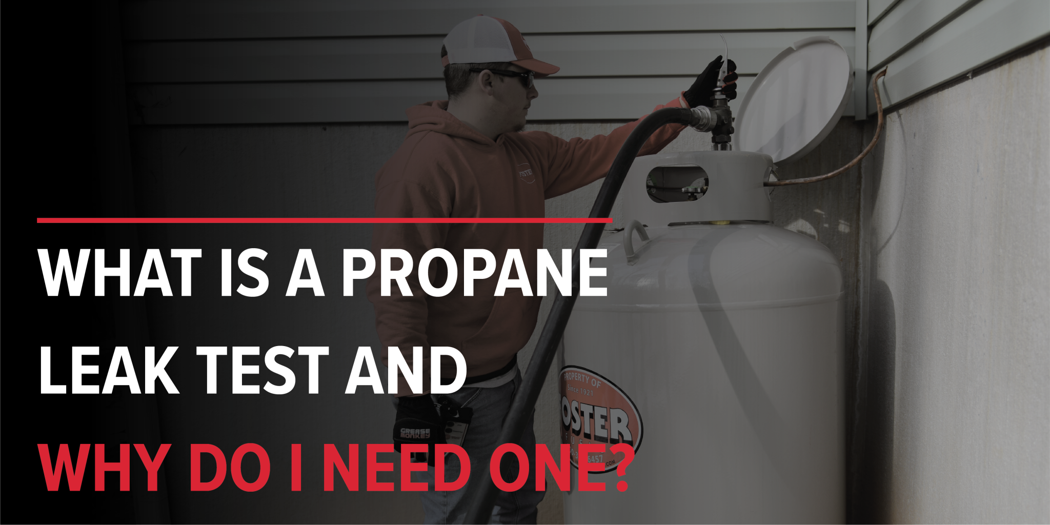 What iPropane Leak Test & Do I Need One? | Foster Fuels Inc.